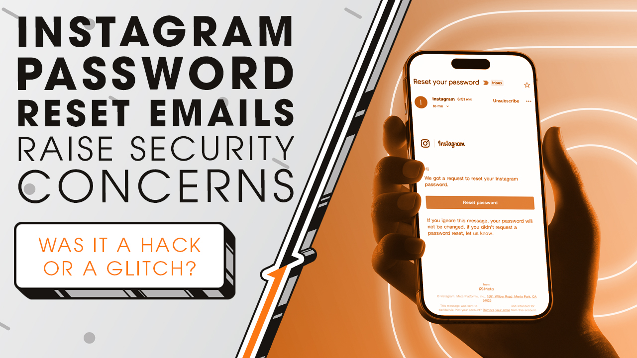 Instagram Password Reset Emails Raise Security Questions